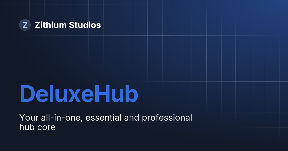 DeluxeHub | Zithium Studios